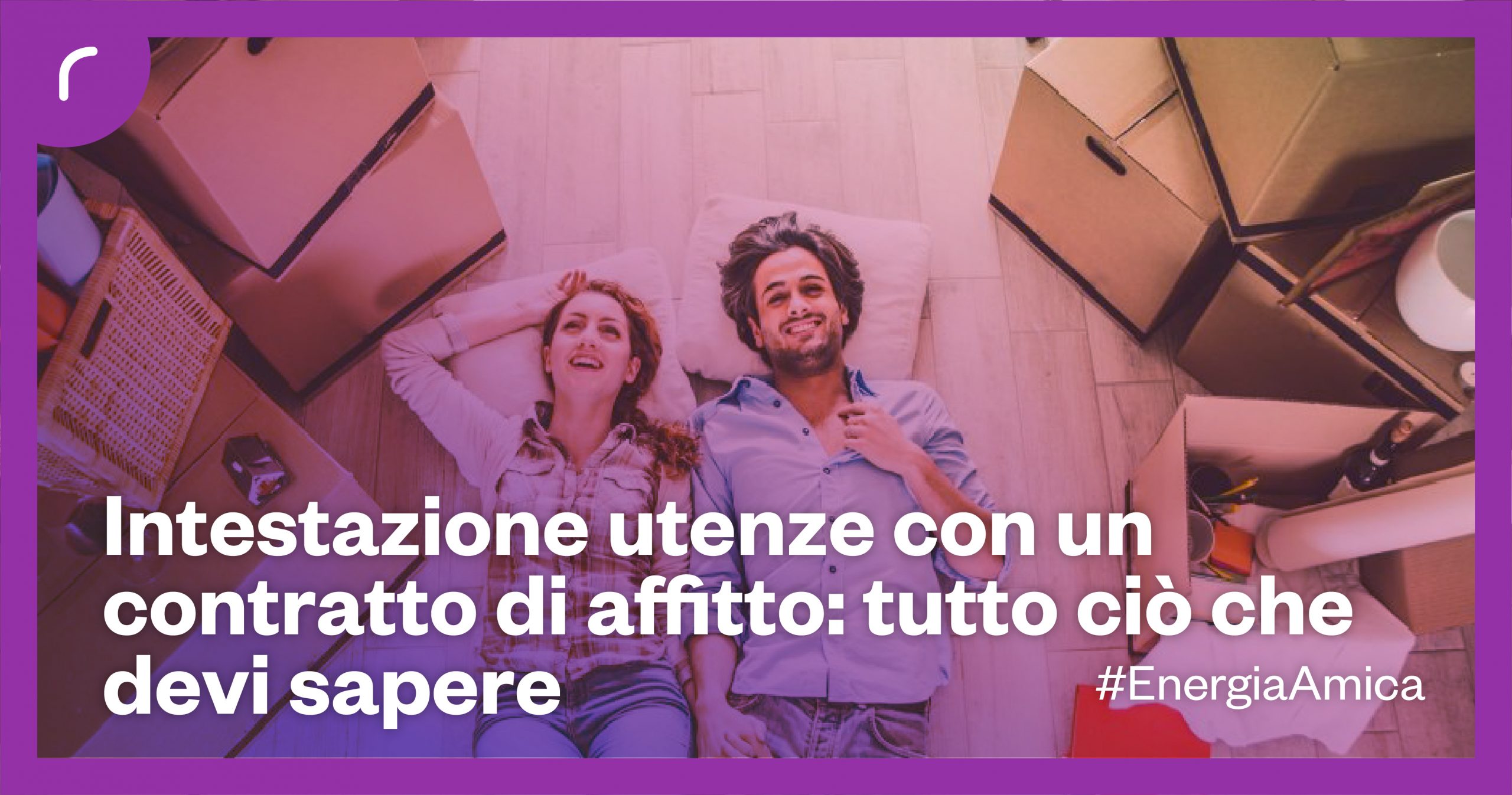 Intestazione utenze con un contratto di affitto: tutto ciò che devi ...